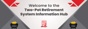 The Two-Pot Retirement System - MWPF